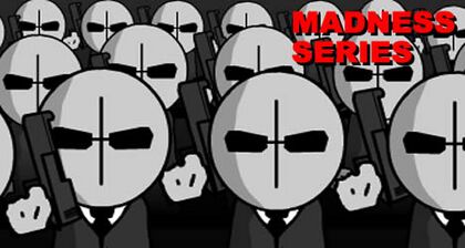 Madness Combat Series - Madness Combat Wiki